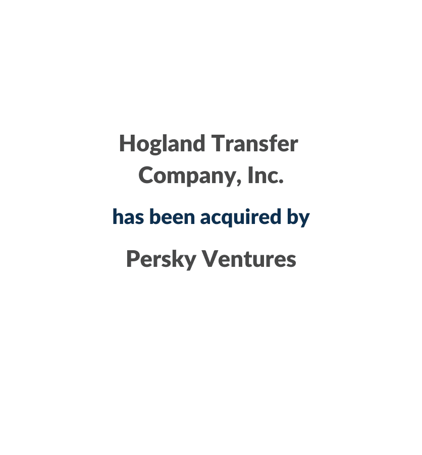 Hogland Transfer Company, Inc. - ACT Capital Advisors